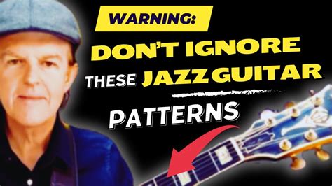 Jazz Guitar Improvisation Patterns That Transform Your Playing Youtube
