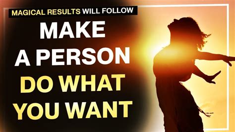MAKE A PERSON DO WHAT YOU WANT Guided Visualization Law Of