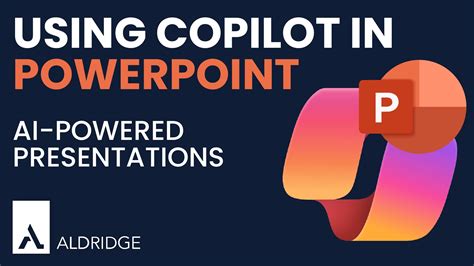 Microsoft Copilot In Powerpoint Create Decks And Design Slides Aldridge
