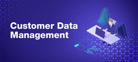 Customer Data Management Data Collection Strategies And Best Practices