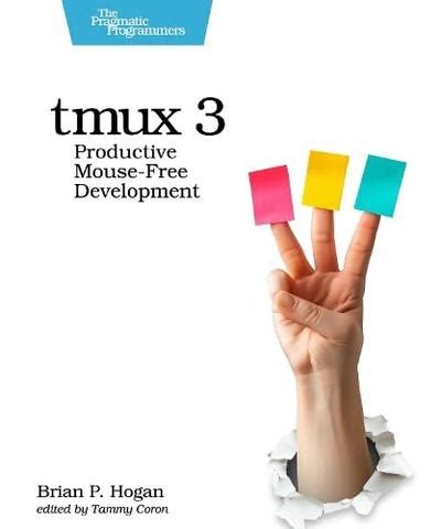 Tmux Productive Mouse Free Development Rd Edition Scanlibs