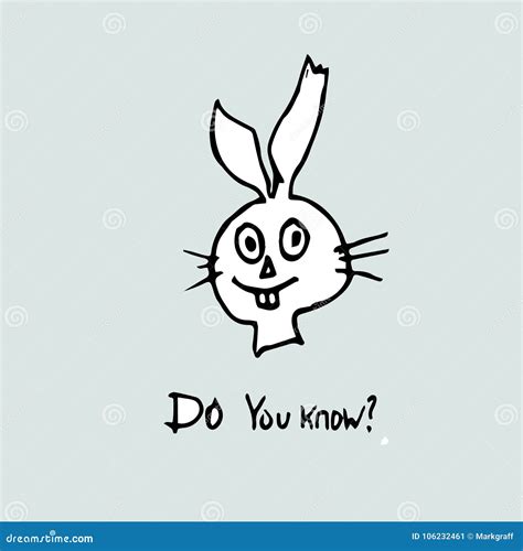 Do You Know Idea Drawing Of A Rabbit And Inscription Stock Vector