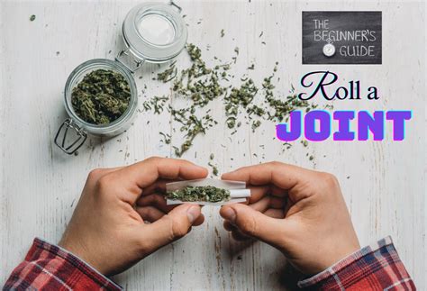 How To Roll The Perfect Joint Without Filter An Expert Guide Greenguide
