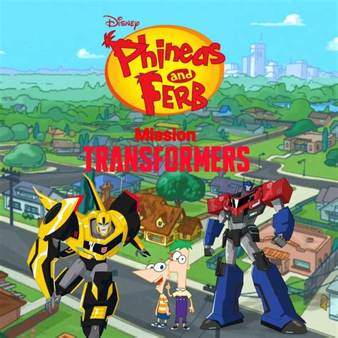 Phineas And Ferb Mission Transformers By Sonicwinxtmnt426979 On Deviantart