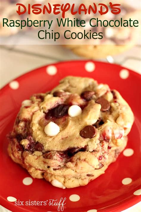 Disneylands Raspberry White Chocolate Chip Cookies Six Sisters Stuff