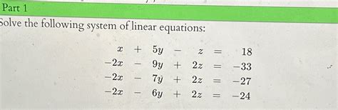 Solved Part Solve The Following System Of Linear Chegg