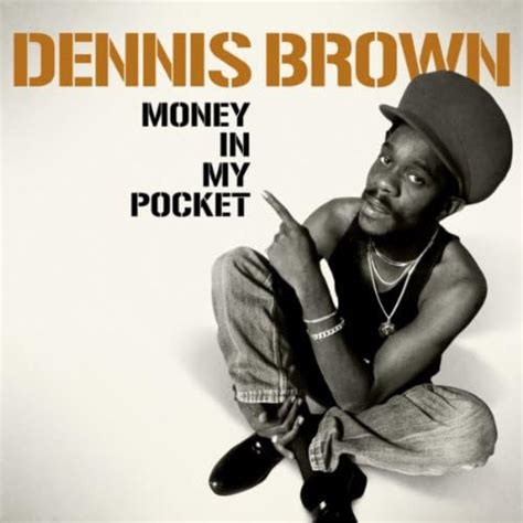 Play Dennis Brown Money In My Pocket By Dennis Brown On Amazon Music