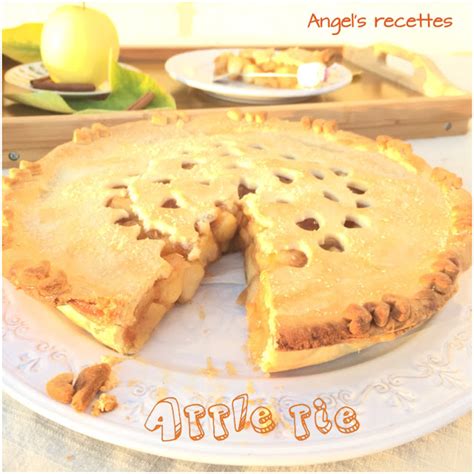 Angel S Recettes La Meilleure Apple Pie La Tarte Aux Pommes Made In USA