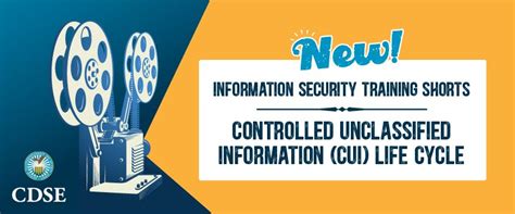 Cdses New “cui Life Cycle Shorts” Series Consists Of Four Short Courses Center For
