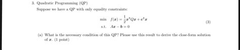 Solved 3 Quadratic Programming Qp Suppose We Have A Qp