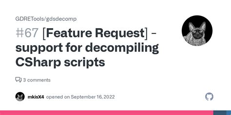 Feature Request Support For Decompiling Csharp Scripts · Issue 67 · Gdretoolsgdsdecomp