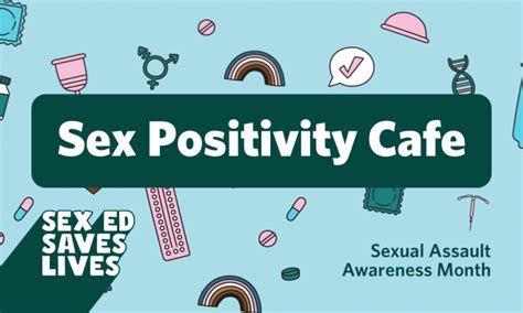 Sexual Assault Awareness Month Sex Positivity Café Ubc Okanagan Events Calendar