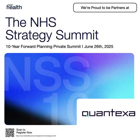 Were Thrilled To Welcome Quantexa As A Partner Of This Years Nhs Strategy Summit Quantexa Is