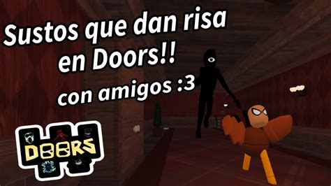 Miedo en Doors o diversión roblox YouTube