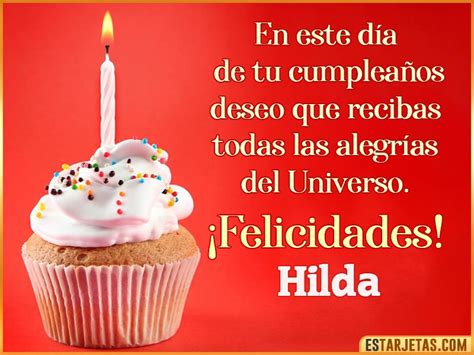 Feliz Cumpleaños Hilda Imágenes Tarjetas y Mensajes