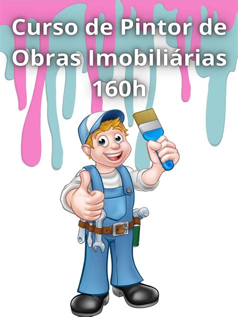 Curso De Pintor De Obras Imobiliárias 160h Pdf Tinta Pigmento
