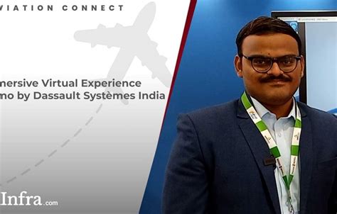 Aviation Connect Demo Of Dassault Systèmes 3d Experience Immersive Virtuality At Aero India