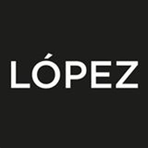 Stream LÓpez Oficial Music Listen To Songs Albums Playlists For