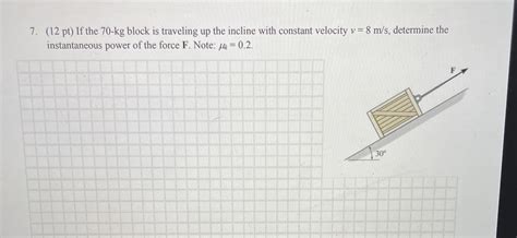 Solved Need Help Pt If The Kg Block Is Traveling Chegg Com