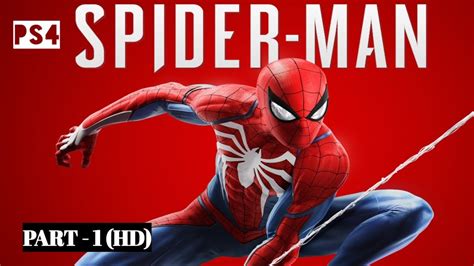 Marvel Spider Man Ps4 Walkthrough Gameplay Part 1 Introduction Youtube