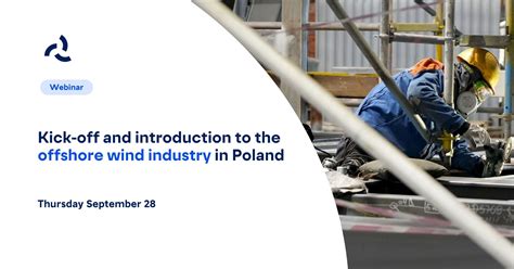 Kick Off And Introduction To The Offshore Wind Industry In Poland