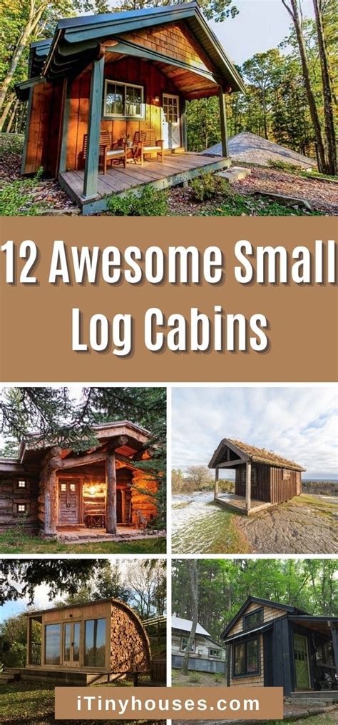 11 Awesome Small Log Cabins Tiny Houses
