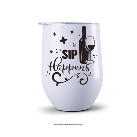 Sip Happens · Handmade With Love