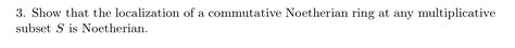 solved 3 show that the localization of a commutative