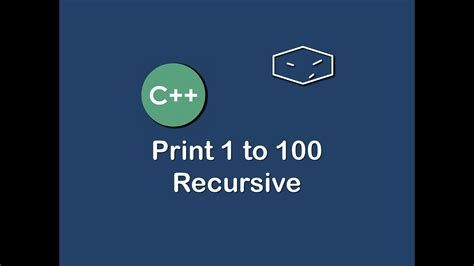Print 1 To 100 Recursive In C Youtube