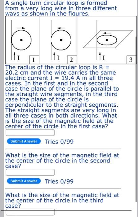 solved a single turn circular loop is formed from a very