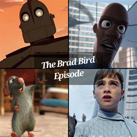 The Brad Bird Episode Anyway Thats All I Got