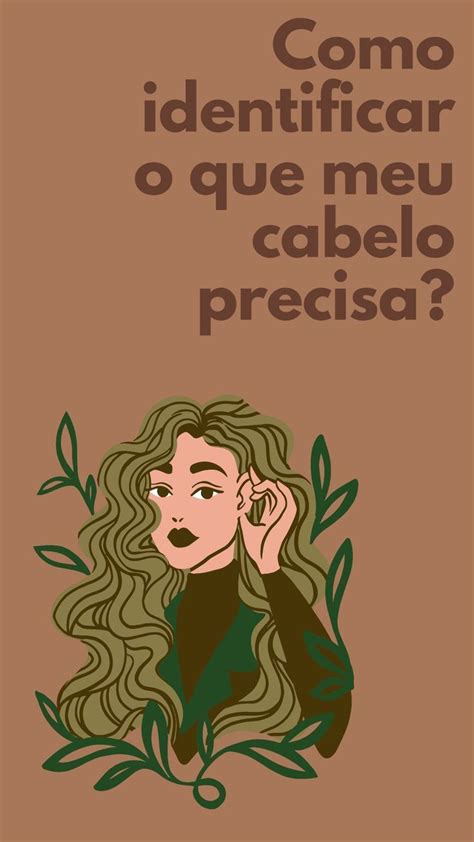 Como Identificar O Que Seu Cabelo Precisa Artofit