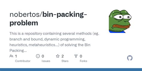 Github Nobertosbin Packing Problem This Is A Repository Containing