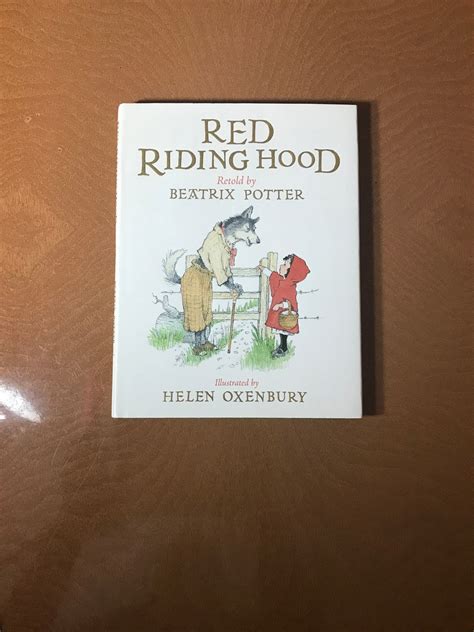 Red Riding Hood Retold By Beatrix Potter Illustrated By Helen Oxenbury