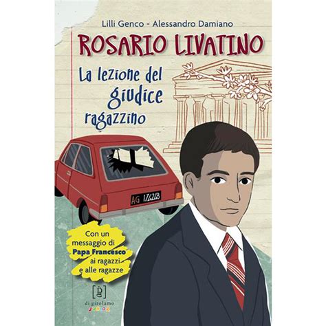 La Lezione Del Giudice Ragazzino Rosario Livatino Amatoartesacra