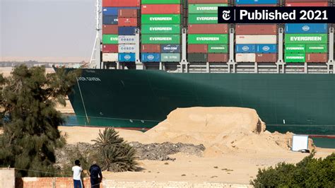 With The Suez Canal Unblocked The Worlds Commerce Resumes Its Course