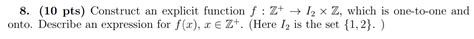 solved 8 10 pts construct an explicit function f z