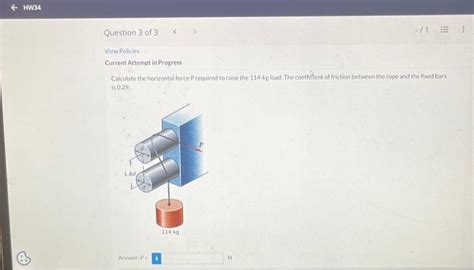 Solved Calculate The Horizontal Force Prequired To Raise The Chegg Com