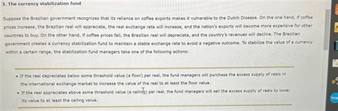 Solved Suppose The Brazilian Government Recognizes That Its Chegg