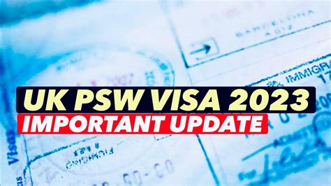 Uk Psw Visa 2023 All You Need To Know Uk Visa 2023