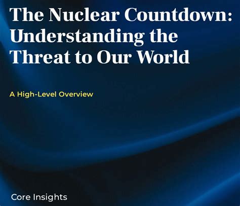 The Nuclear Countdown Understanding The Threat To Our World Pdf File