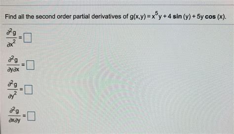 Solved Find All The Second Order Partial Derivatives Of