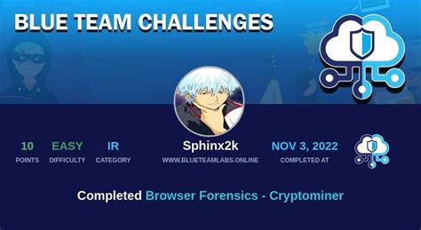 Ishan Ghimire On Linkedin Completed Browser Forensics Cryptominer Blue Team Labs Online