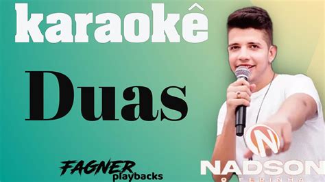 KARAOKÊ KARAOKÊ DUAS RITMO NADSON O FERINHA YouTube
