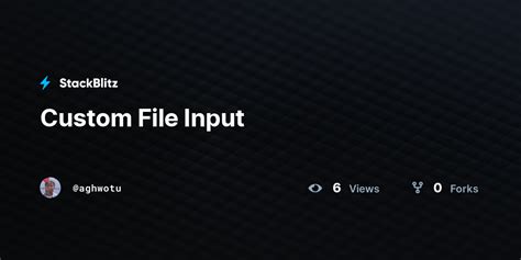 Custom File Input Stackblitz