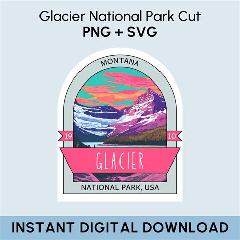 Glacier National Park Svg Png Digital File Of Glacier National Park