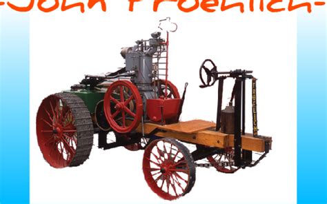 Tractor John Froehlich By Jerry Klue Klue On Prezi