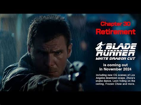 Blade Runner White Dragon Cut Chapter Retirement YouTube