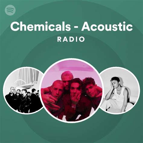 Chemicals Acoustic Radio Spotify Playlist