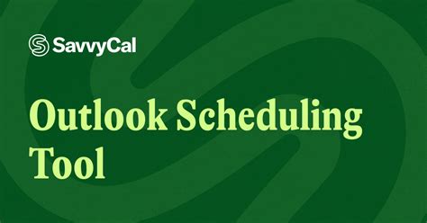 Outlook Scheduling Tool • Savvycal